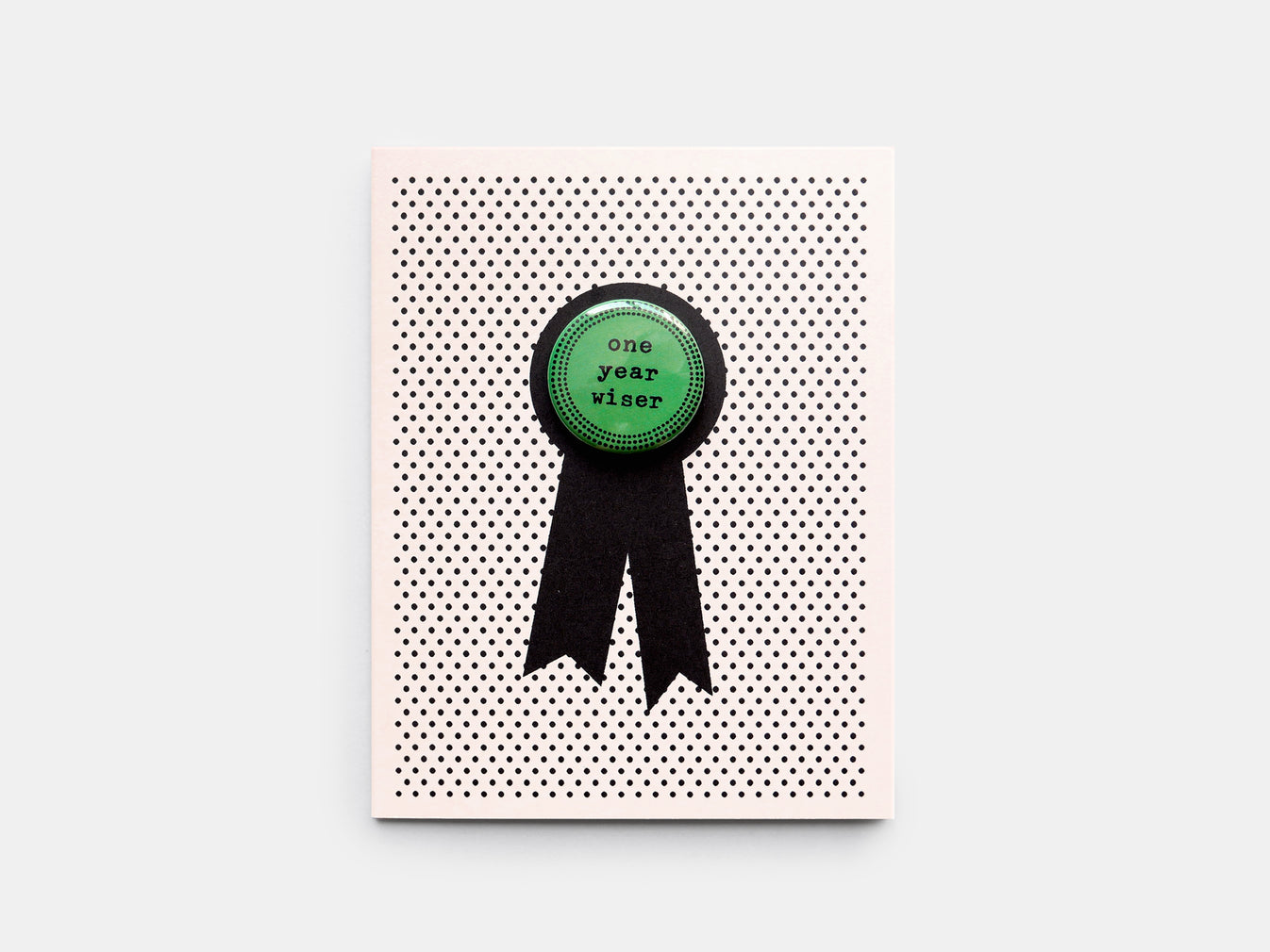 One Year Wiser Badge Card – Present & Correct